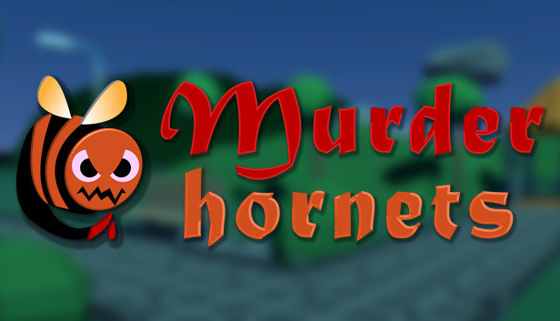 Murder Hornets on Steam