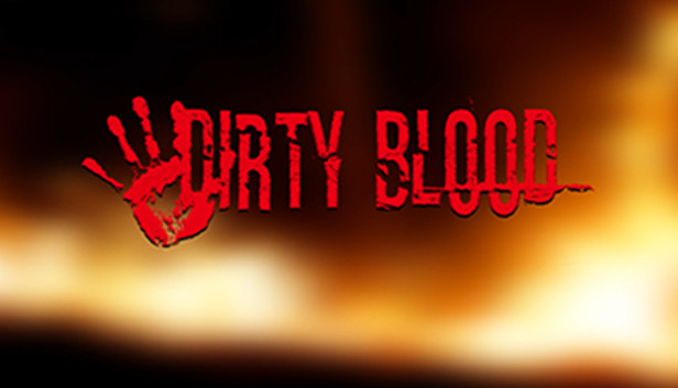 Dirty Blood on Steam