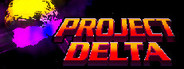 Project Delta - Update 2023.07.16 - Steam News