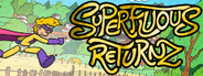 Superfluous Returnz - v1.4.2-d7 - Steam News