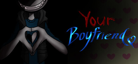 Your Boyfriend | Steambase