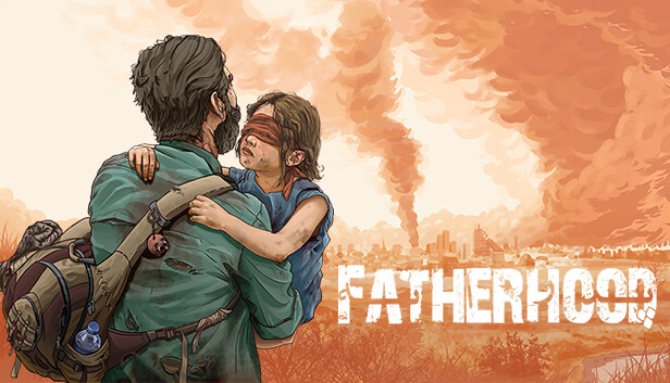 Fatherhood on Steam