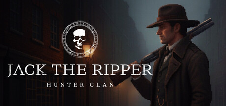 Jack the Ripper: Hunter Clan Steam Key | Steambase