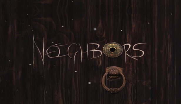Neighbors - Steam News Hub