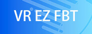 Steam :: VR EZ FBT :: 23/5/24 update 2.3.4