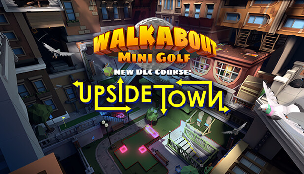 Walkabout Mini Golf: Upside Town on Steam