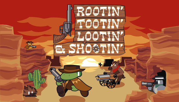 Rootin' Tootin' Lootin' & Shootin' on Steam