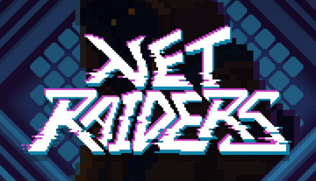 Net Raiders - Demo - Steam News Hub