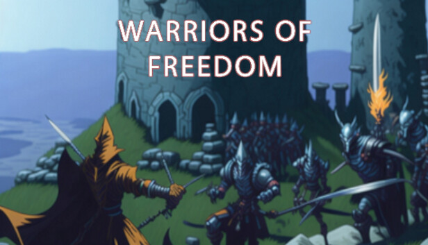 Warriors Of Freedom on Steam