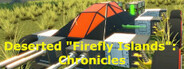 Deserted "Firefly Islands": Chronicles - Update204UIAndSkin - Steam News