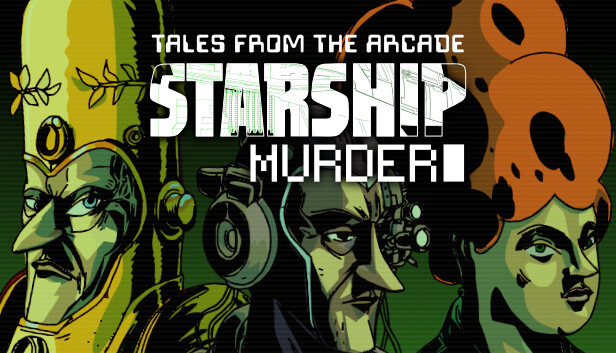 Steam：Tales From The Arcade: Starship Murder