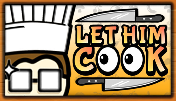 Save 30% on Let Him Cook on Steam