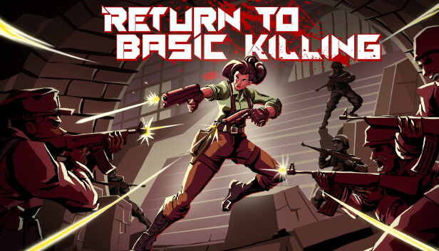 Return to Basic Killing on Steam