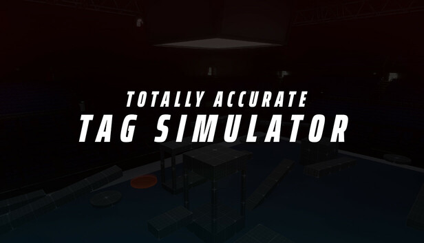 Totally Accurate Tag Simulator di Steam