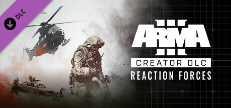 Arma 3 Creator DLC: Reaction Forces on Steam