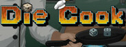 Die Cook - Die Cook v1.1 Update - Steam News