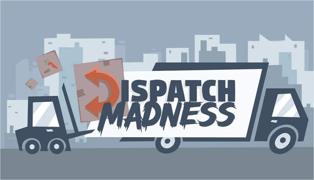 Dispatch Madness di Steam