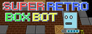 Super Retro BoxBot Demo Playtest - Update b2.5 - Steam News