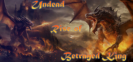 Undead: Rise of the Betrayed King on Steam