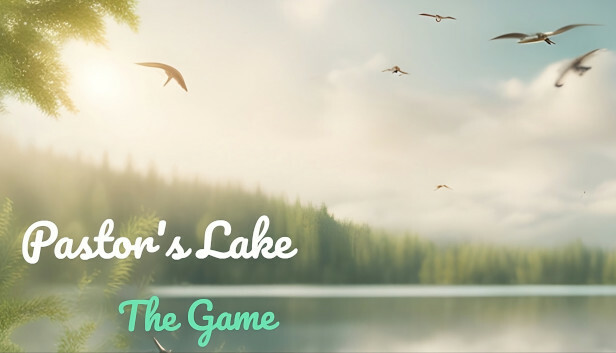 Pastor's Lake: The Game on Steam
