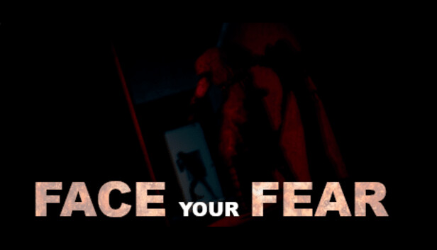 Face Your Fear - Steam News Hub