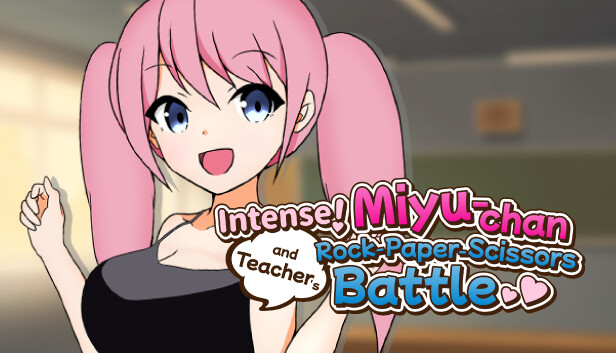 Intense! Miyu-chan and Teacher's Rock-Paper-Scissors battle! on Steam