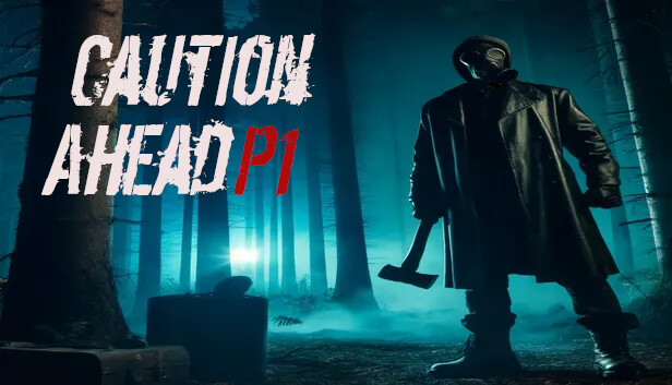 Caution Ahead: Part 1 on Steam