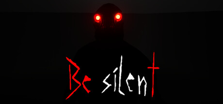 Be Silent on Steam