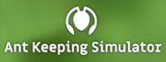 Ant Keeping Simulator - Small patch | Improved feedback and fixed bugs ...