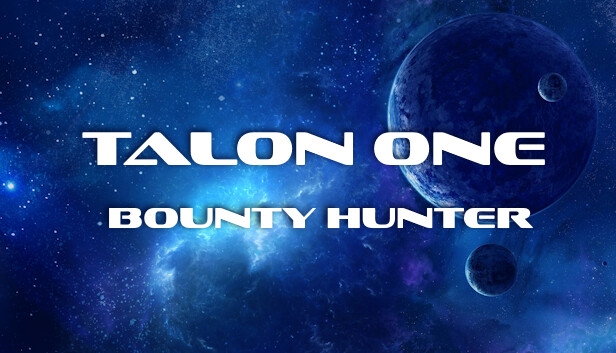 Talon One - Bounty Hunter on Steam