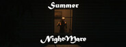 Summer Nightmare - Not big bug fix. - Steam News