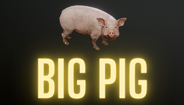 Big Pig - Steam News Hub
