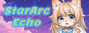 StarArc Echo - 7/11 V1.0.20 Update - Steam News