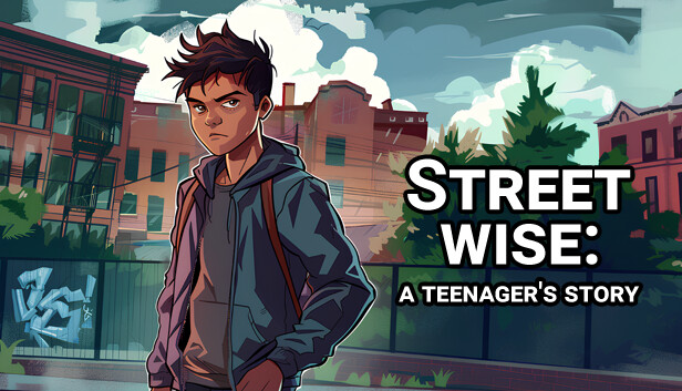 Street Wise: A Teenager's Story on Steam