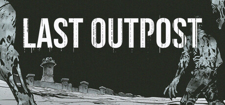 Last Outpost on Steam