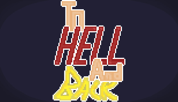 To Hell and Back - Steam News Hub
