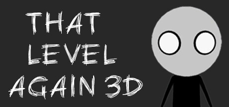 That Level Again 3D on Steam