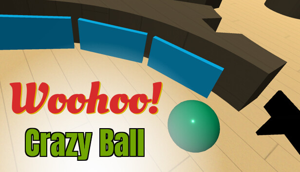 Woohoo! - Game "Crazy Ball" on Steam