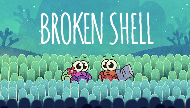 Broken Shell on Steam