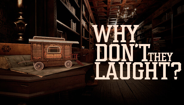 Why don't they laugh? on Steam