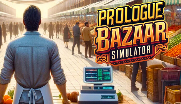 Bazaar Simulator Prologue On Steam