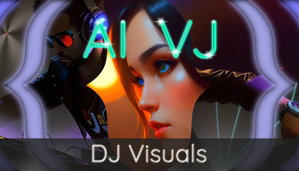 AI-VJ - DJ Visuals on Steam