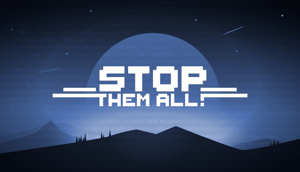 Stop Them All - Steam News Hub