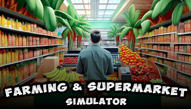 Farming & Supermarket Simulator on Steam