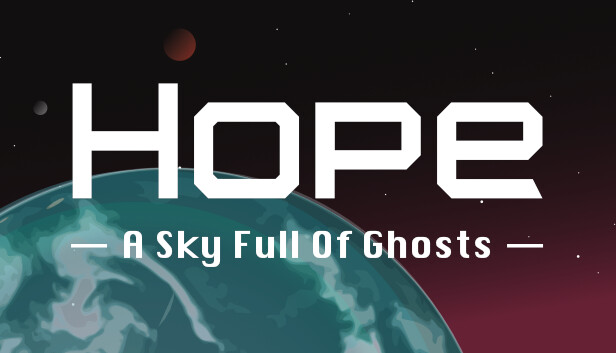 Hope: A Sky Full of Ghosts on Steam