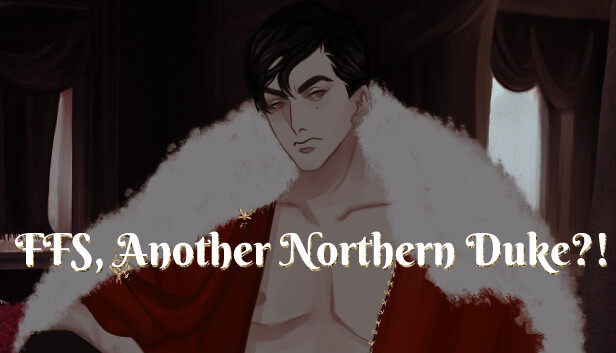 FFS, Another Northern Duke?! on Steam