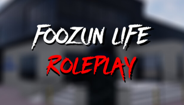 Foozun Life RP on Steam