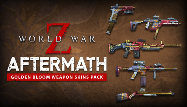 World War Z: Aftermath - Golden Bloom Weapon Skins Pack en Steam
