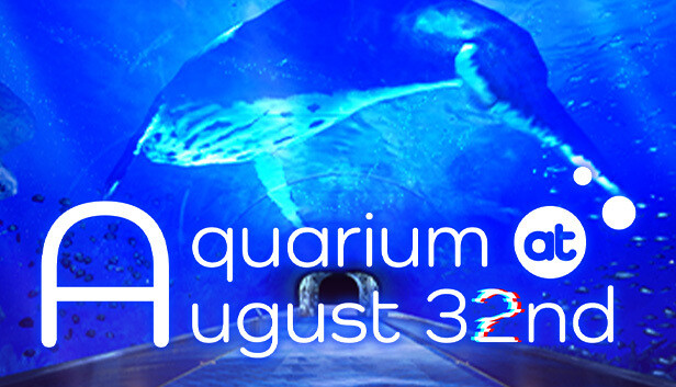 Aquarium at August 32nd on Steam