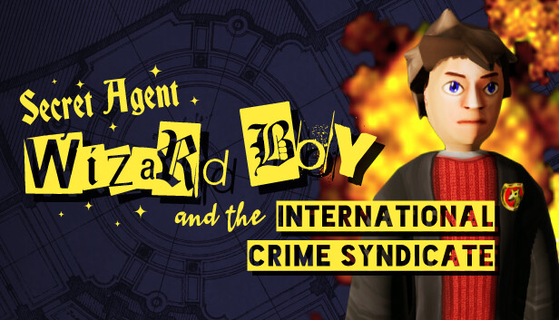 Secret Agent Wizard Boy and the International Crime Syndicate on Steam